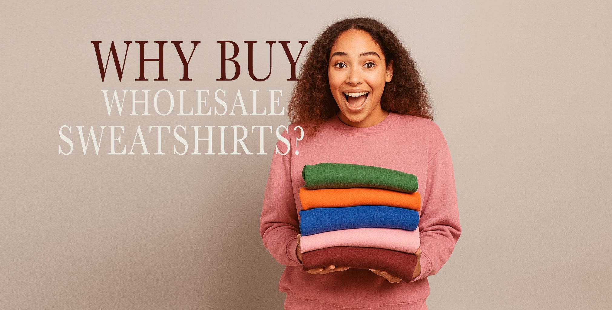 The Ultimate Guide to Buy Wholesale Sweatshirts for Your Business ...